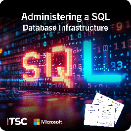 คอร์สเทรนนิ่ง Administering a SQL Database Infrastructure